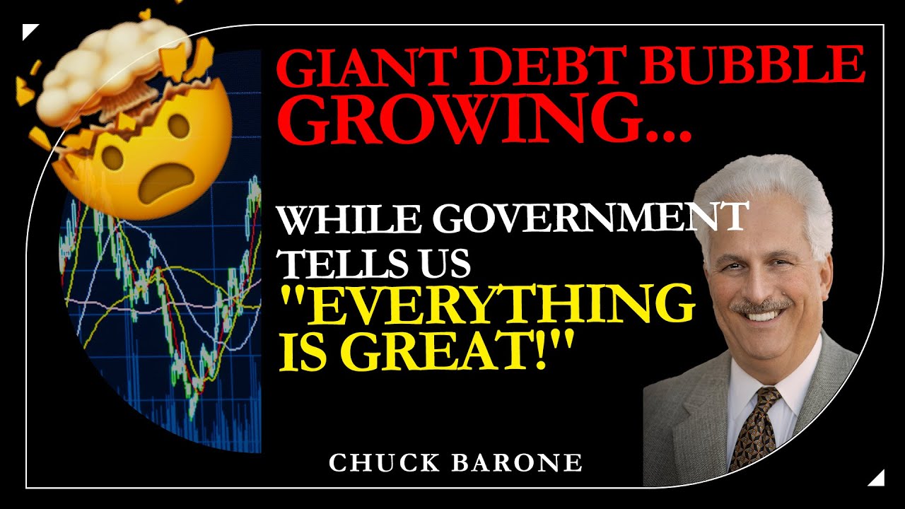 GIANT DEBT BUBBLE GROWING.... while government tells us "Everything is ...