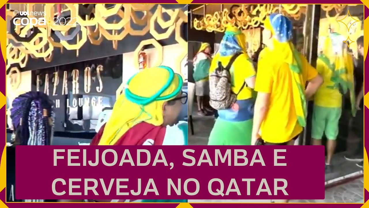 FEIJOADA, SAMBA e CERVEJA: Brasileiros se reúnem no Qatar antes de ...