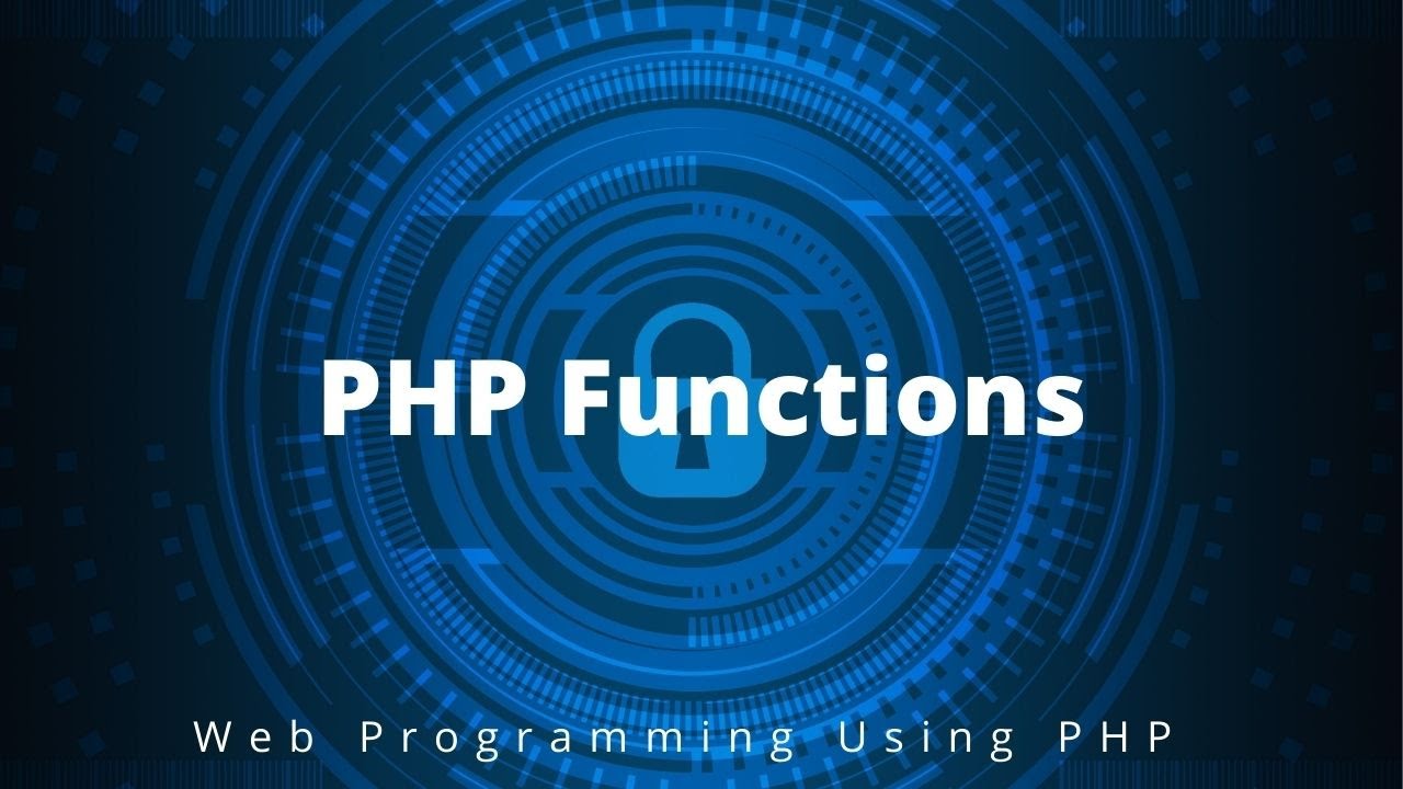 Functions Of Php Web Programming Using Php Youtube 5765