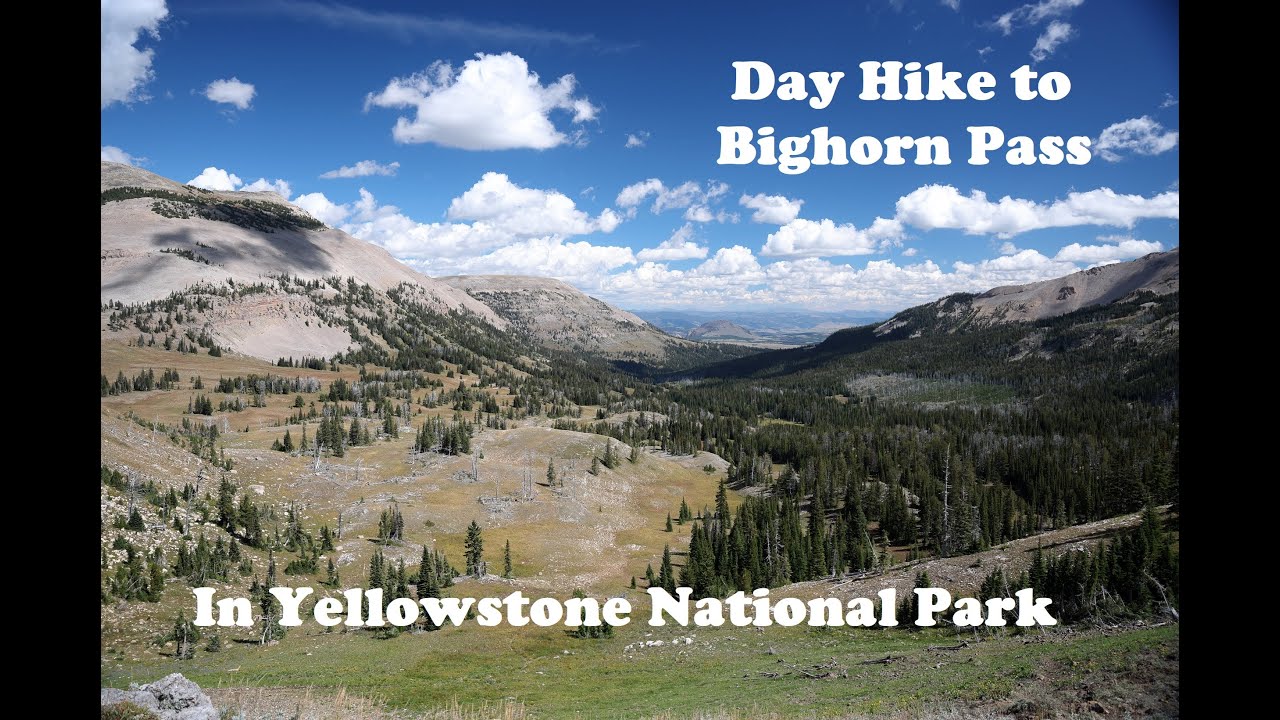 Hiking to Bighorn Pass from the West side in Yellowstone National Park ...