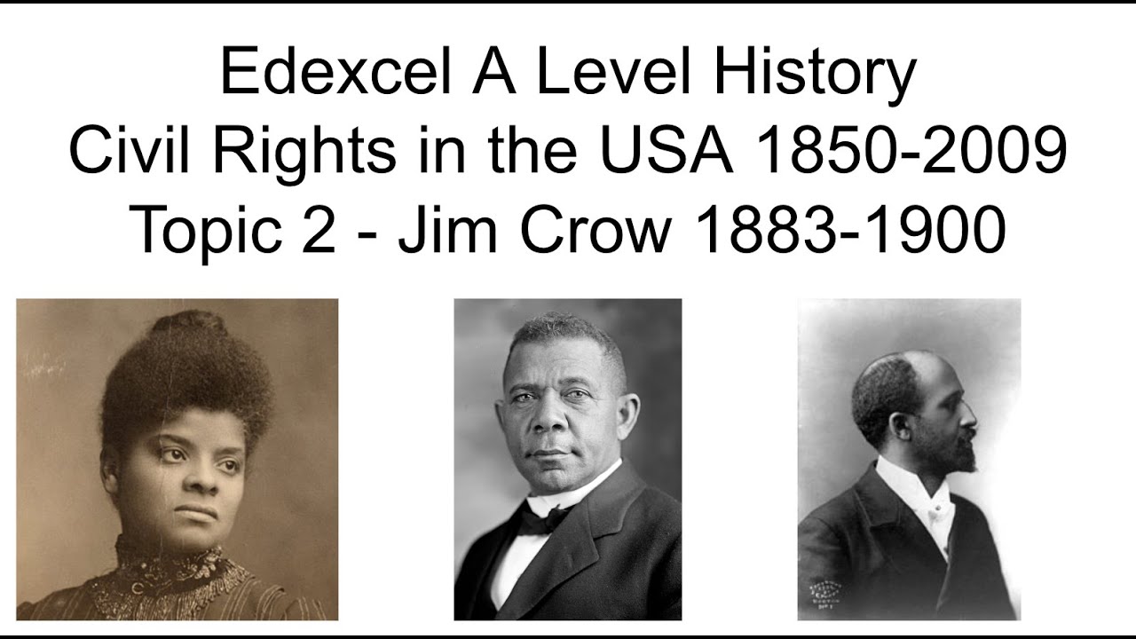 Edexcel A Level History - Civil Rights Topic 2 revision (1883-1900 ...