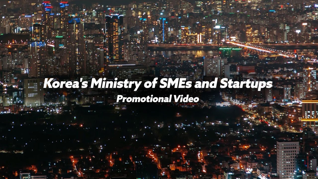 Korea's Ministry of SMEs and Startups Promotional Video - YouTube