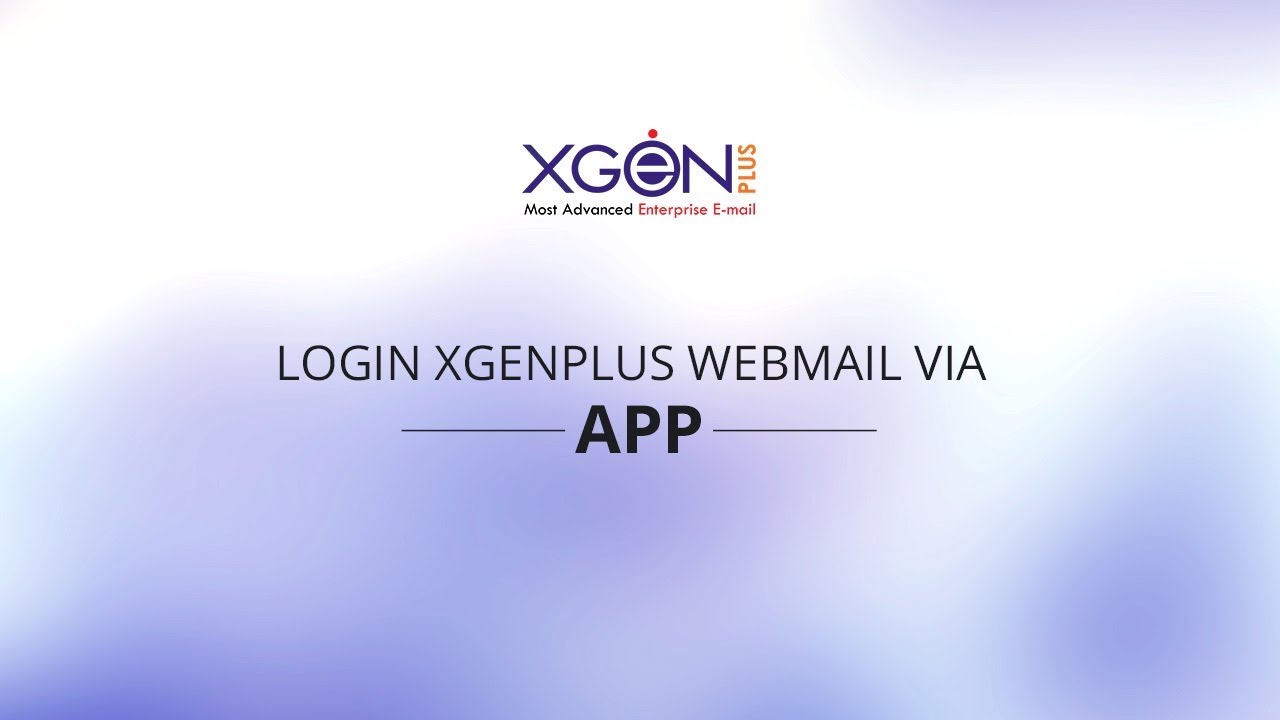 How To Login XgenPlus Webmail Via App - YouTube