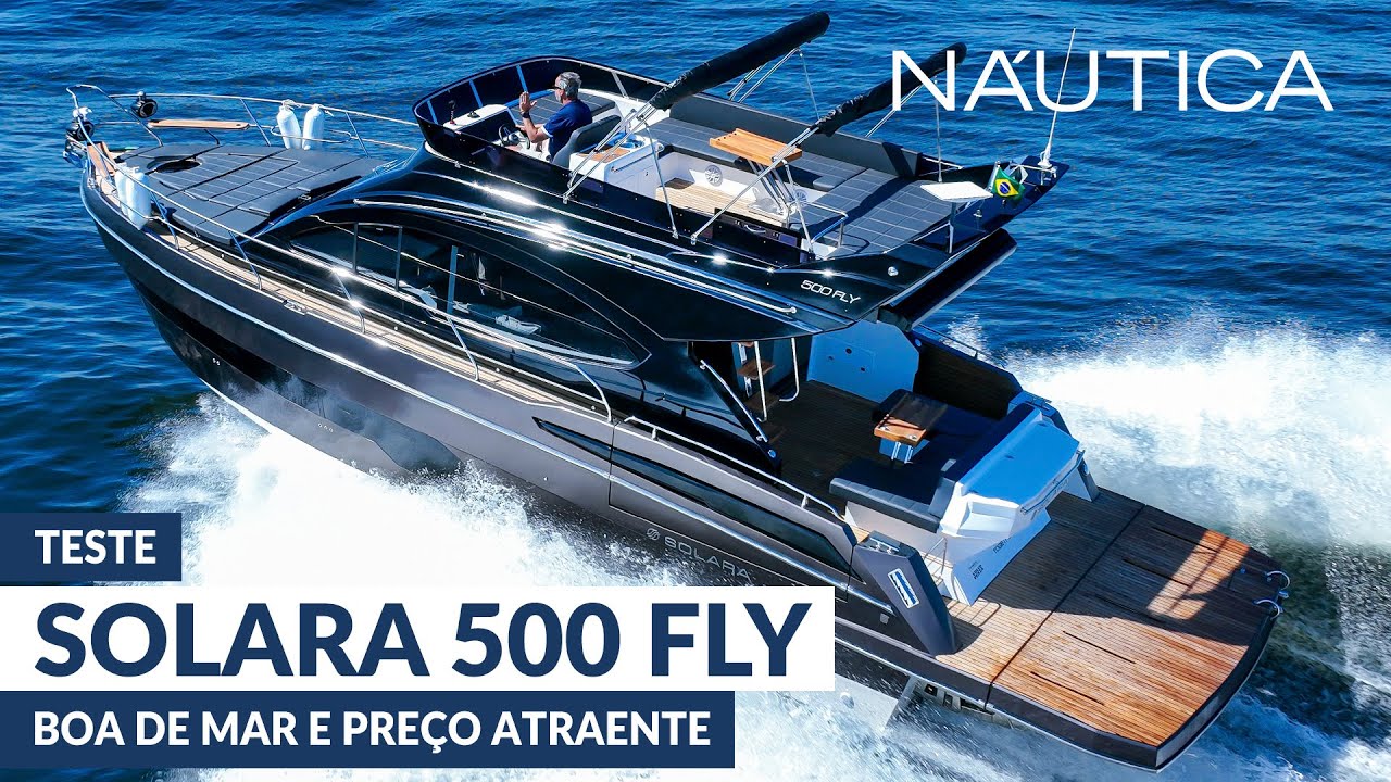 Teste Solara 500 Fly: navegamos na maior lancha da Solara Yachts ...