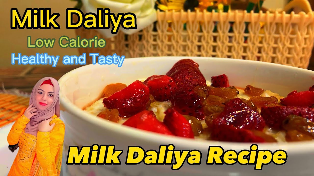 Milk Daliya Recipe | Meetha Daliya | Healthy and Low Calorie Daliya ...