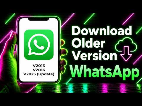 How to Download Old Version of WhatsApp on Your Phone (2026) | Install Older WhatsApp Version