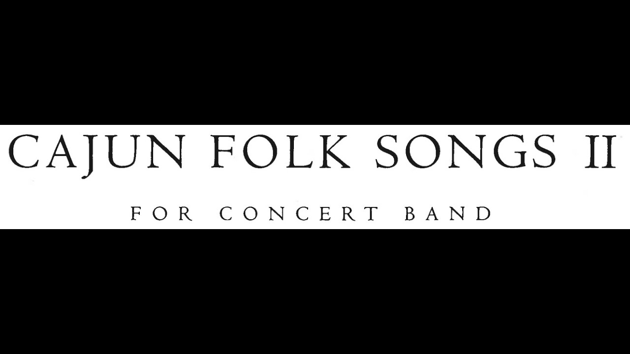 Frank Ticheli - Cajun Folk Songs II [Score] - YouTube
