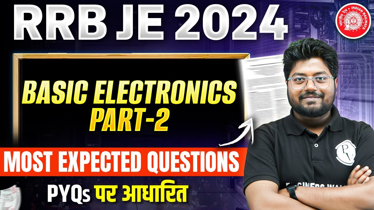 RRB JE CBT 2 PREVIOUS YEAR QUESTION PAPER | BASIC ELECTRONICS - 2 | MOST EXPECTED QUESTIONS ...
