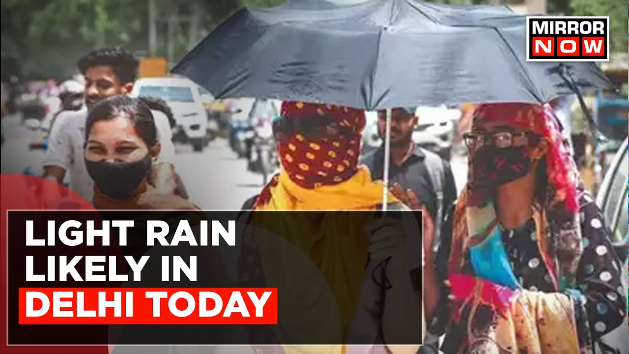 Weather Department Predicts Thundershower In Delhi Today; Relief For ...