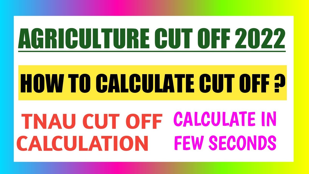 Agriculture cut off calculation 2022 How to Calculate tnau cut off 2022 ...