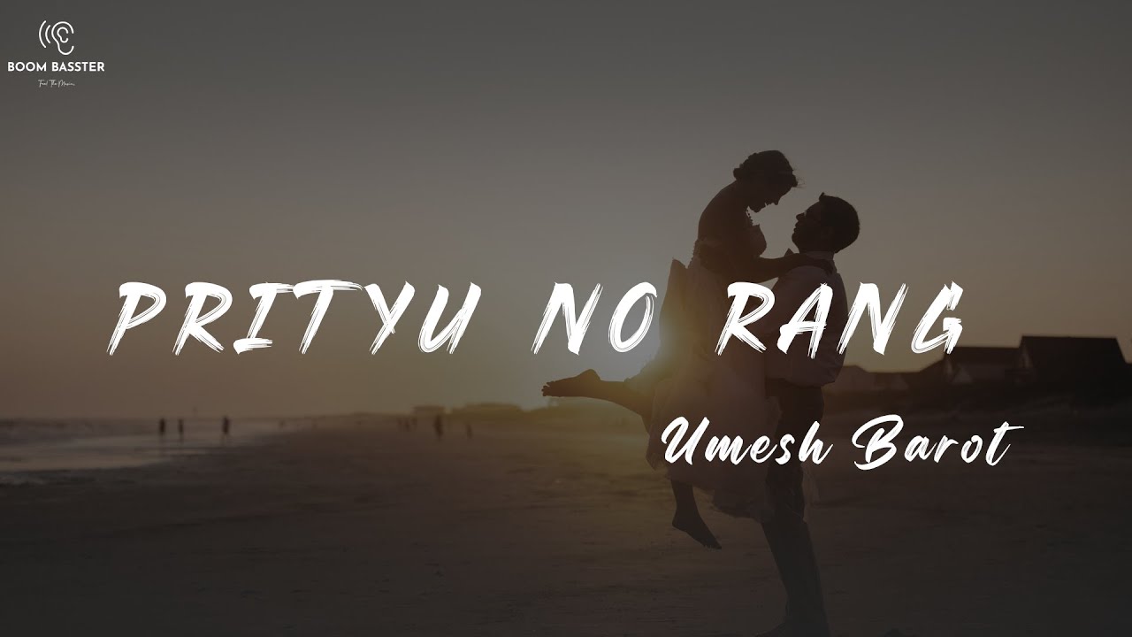 Prityu No Rang Lyrics Song - Umesh Barot | Official lyrics Video | Song ...