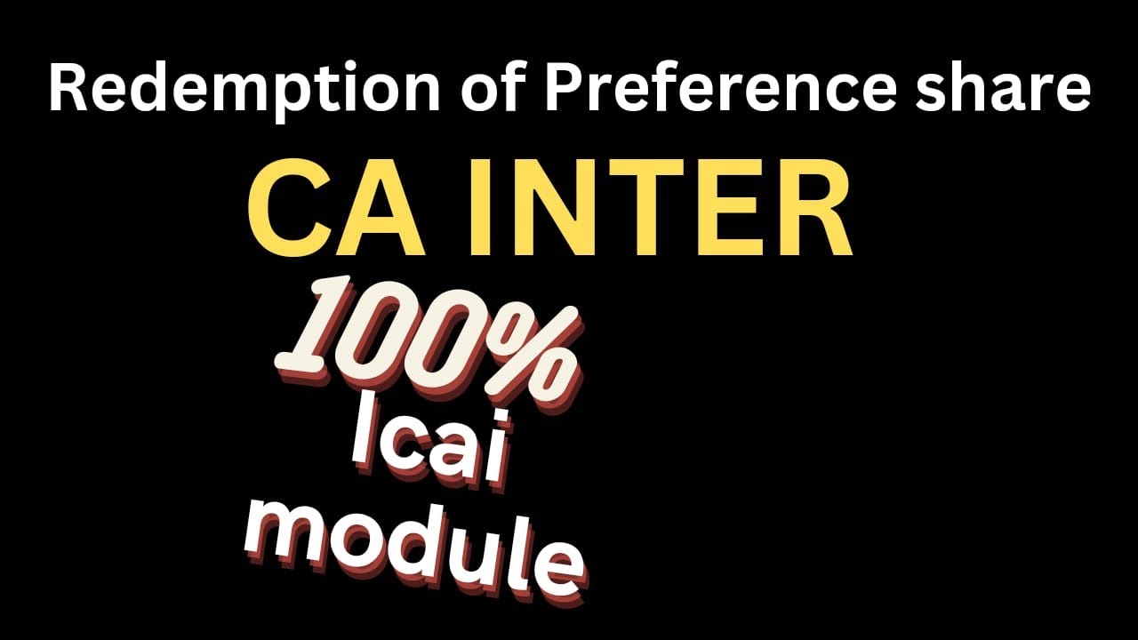 Redemption of preference share || Ca inter || 100% Complete Icai Module - YouTube