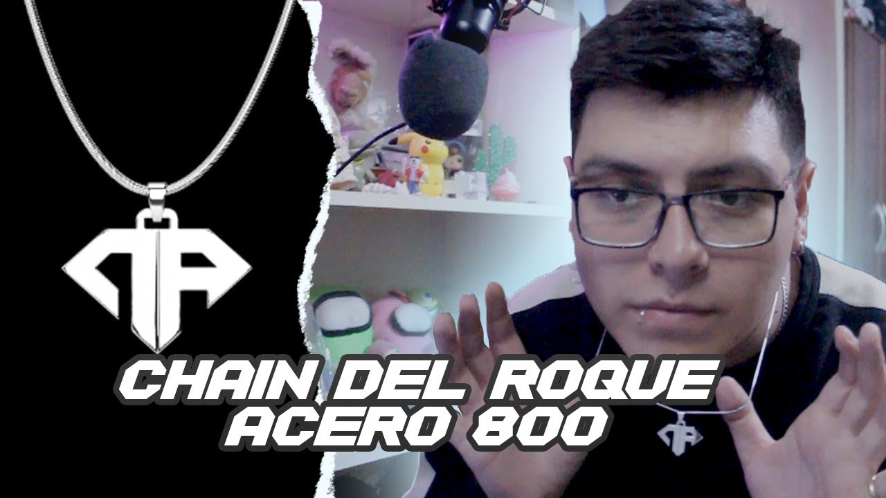 UNBOXING DE LA NUEVA CHAIN DEL ROQUE ACERO 800 | Fachu Argota - YouTube