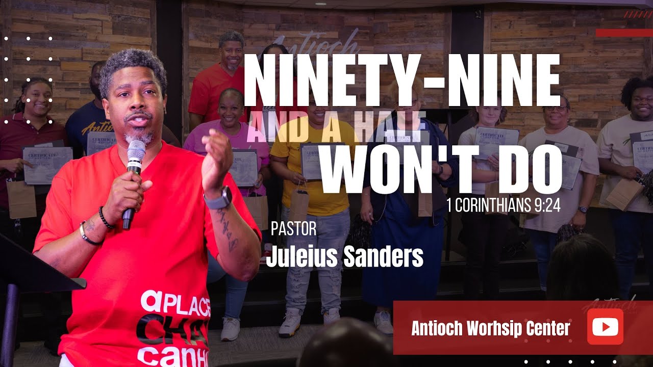 AWC Online | Pastor Sanders | "99 and a 1/2 Won't Do" | 1 Corinthians 9 ...