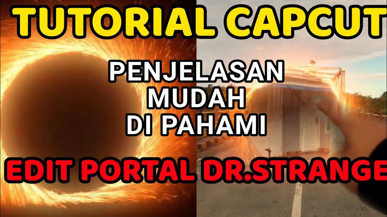 TUTORIAL EDIT PORTAL DR.STRANGE DI CAPCUT || INI 100% FREE - YouTube