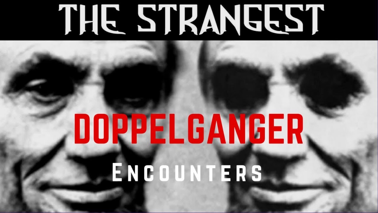 The Strangest Real Doppelgänger Encounters - Historic Doppelganger ...