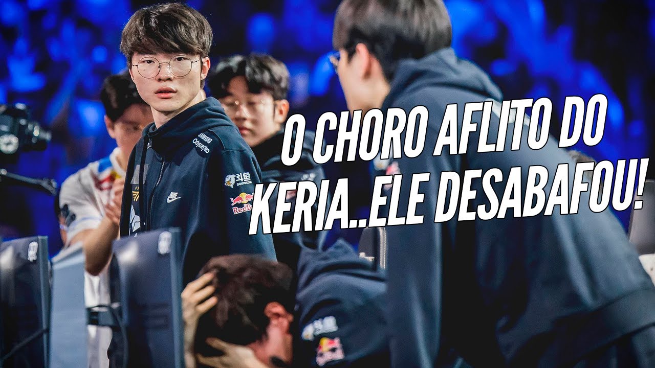 KERIA CONTOU O QUE ACONTECEU EM SEU CHORO NA FINAL DO WORLDS 2022 ...