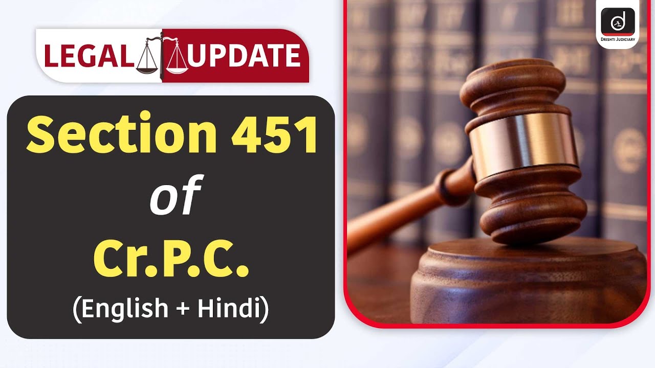 Section 451 of CrPC | Legal Update | Drishti Judiciary - YouTube