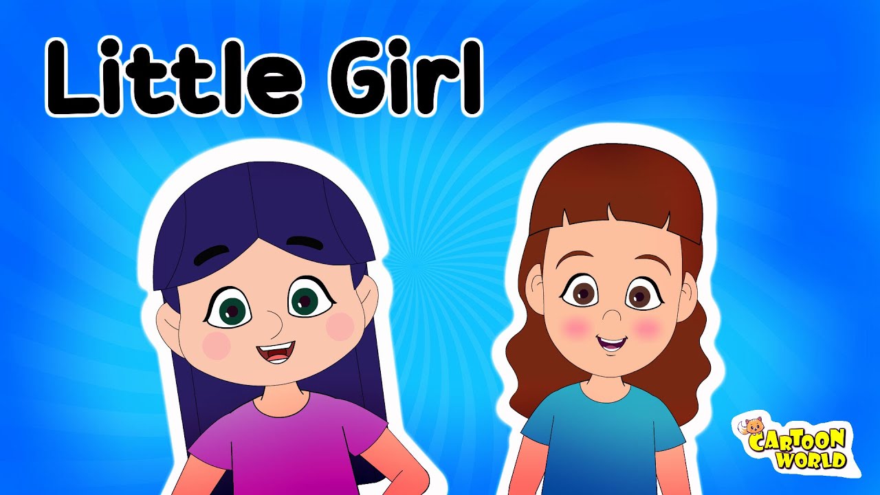 A Little Girl | 2D Animation Nursery Rhymes For Children | Cartoon ...
