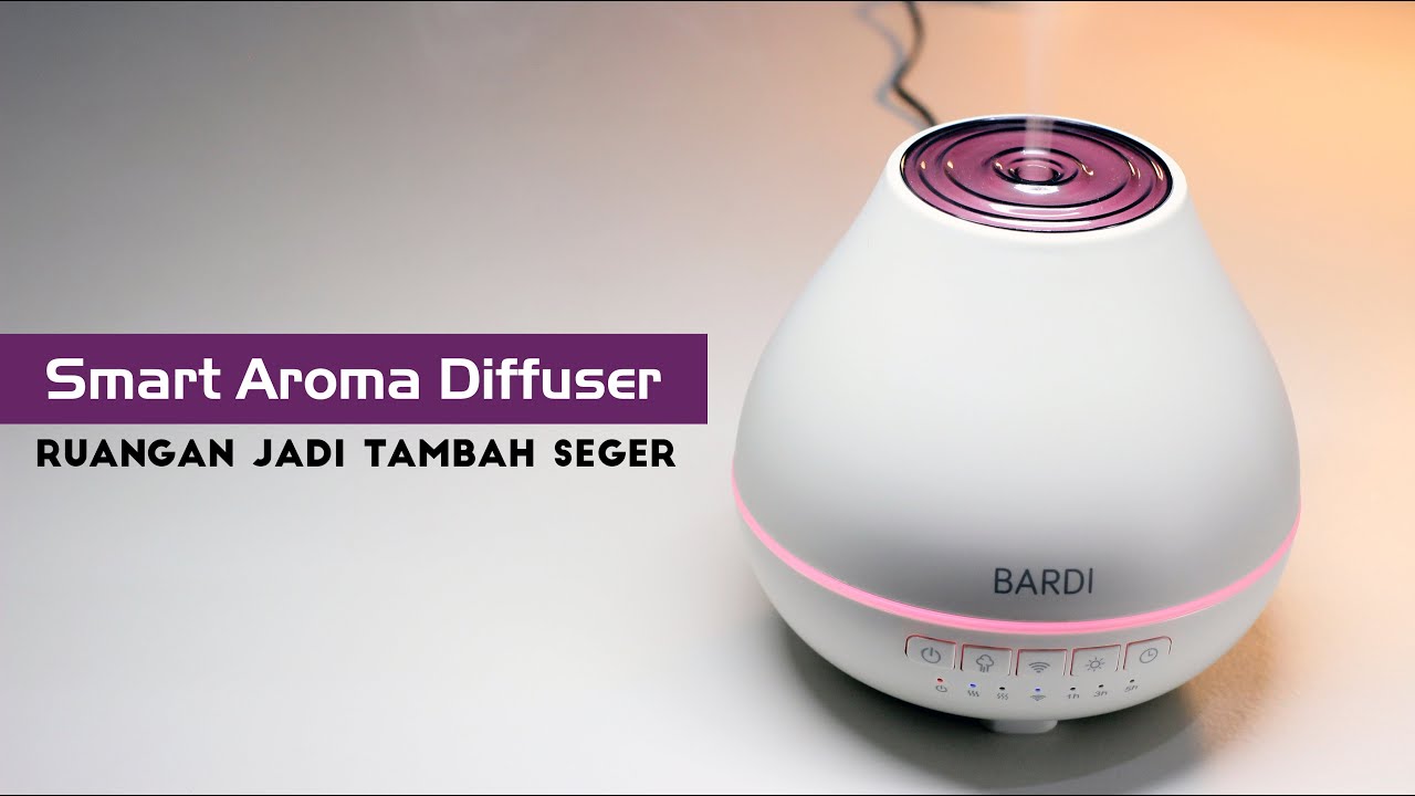 Unboxing dan Review BARDI Smart Aroma Diffuser – Diffuser Murah dan ...