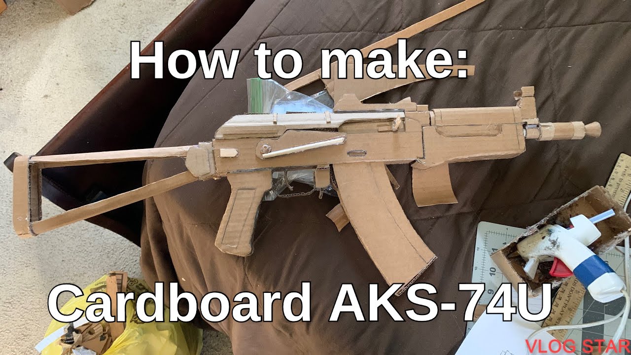 How to make: Cardboard AKS-74U (Full tutorial) - YouTube