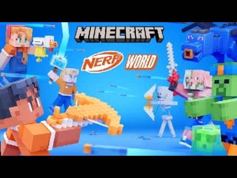Nerf world x minecraft || playing Nerf World - YouTube
