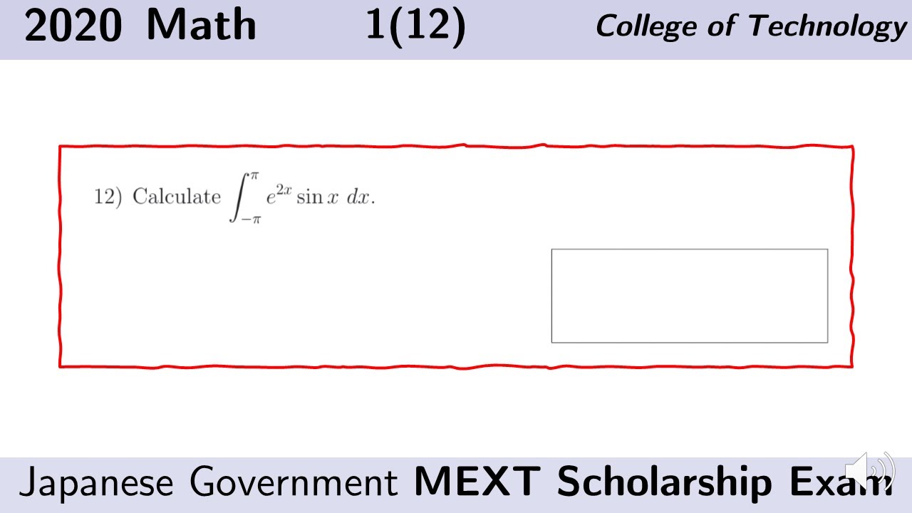 Integration by Parts - MEXT Scholarship Exam Solution - 2020 College of ...