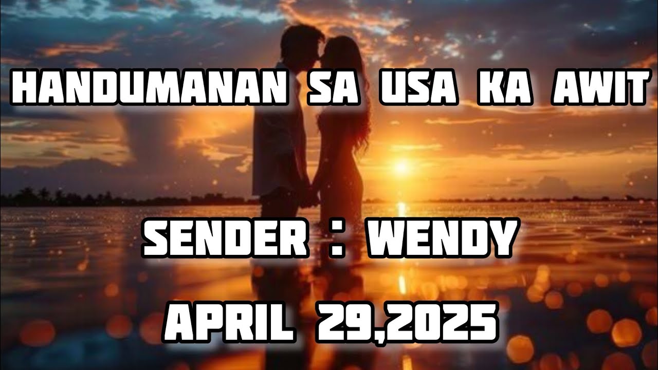 handumanan sa usa ka awit sender Wendy April 29 2025 - YouTube