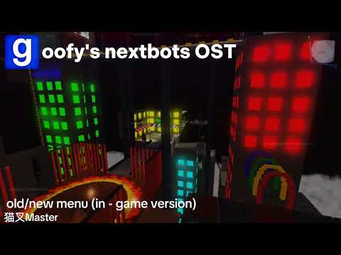 goofy's nextbots ost - old/new menu (in - game version) - YouTube
