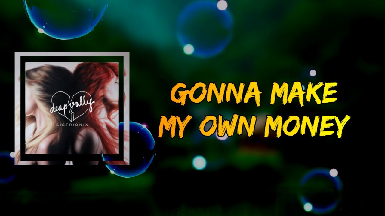 Deap Vally Gonna Make My Own Money Lyrics YouTube deap-vally-gonna-make-my-own-money-lyrics-youtube