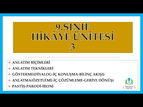 9.Sınıf Türk Dili ve Edebiyatı Hikaye - 3 - ANLATIM TEKNİKLERİ