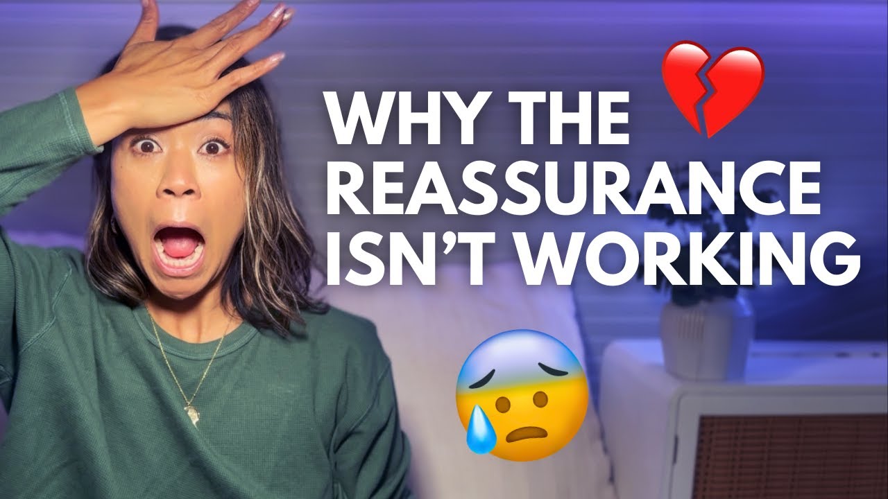 Why the Reassurance Isn’t Working - YouTube