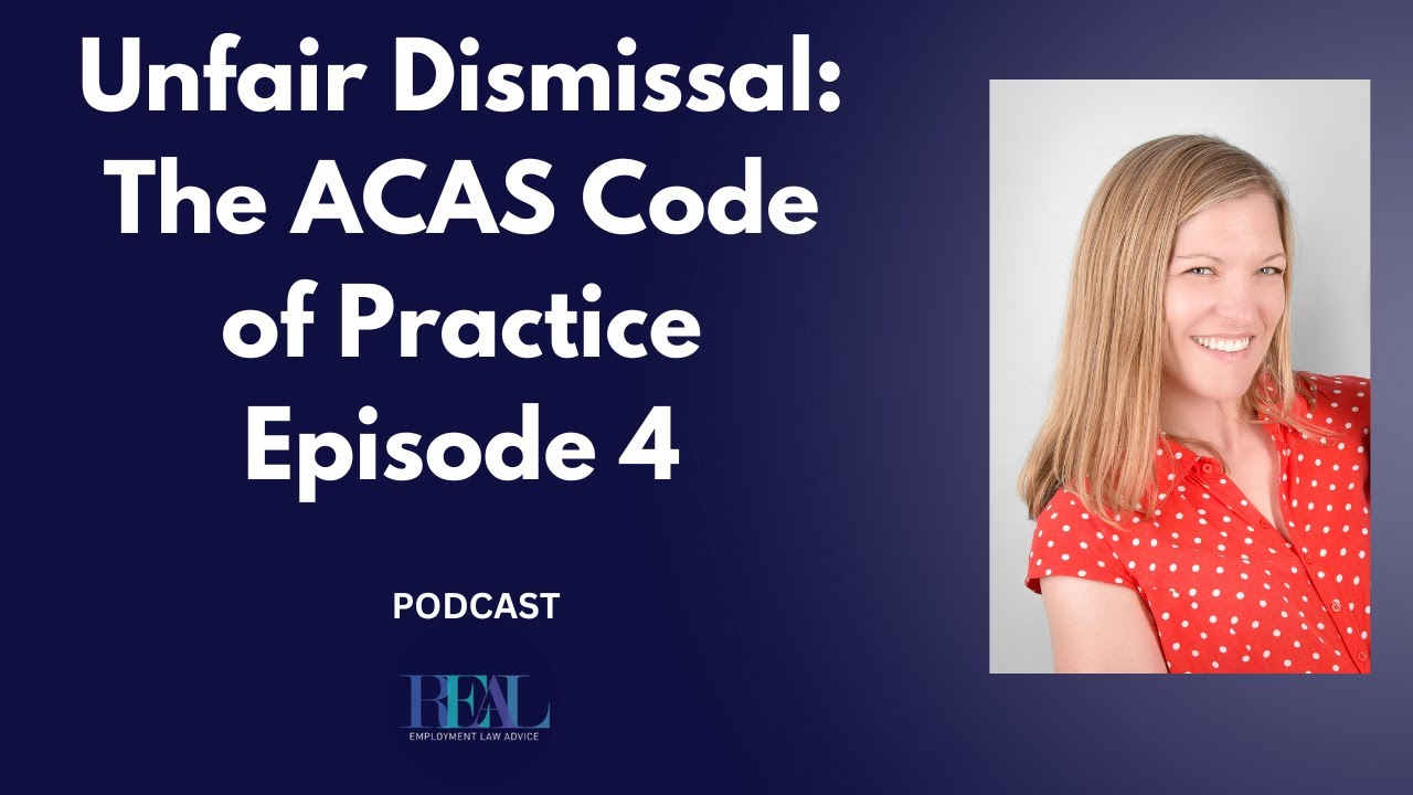 Unfair Dismissal: The ACAS Code of Practice Episode 4 - YouTube