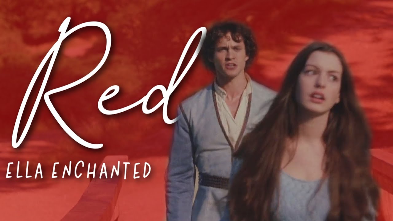 red [Ella Enchanted] - YouTube