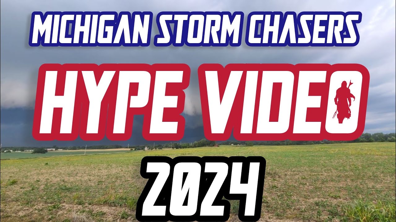Michigan Storm Chasers 2024 Hype Video - YouTube
