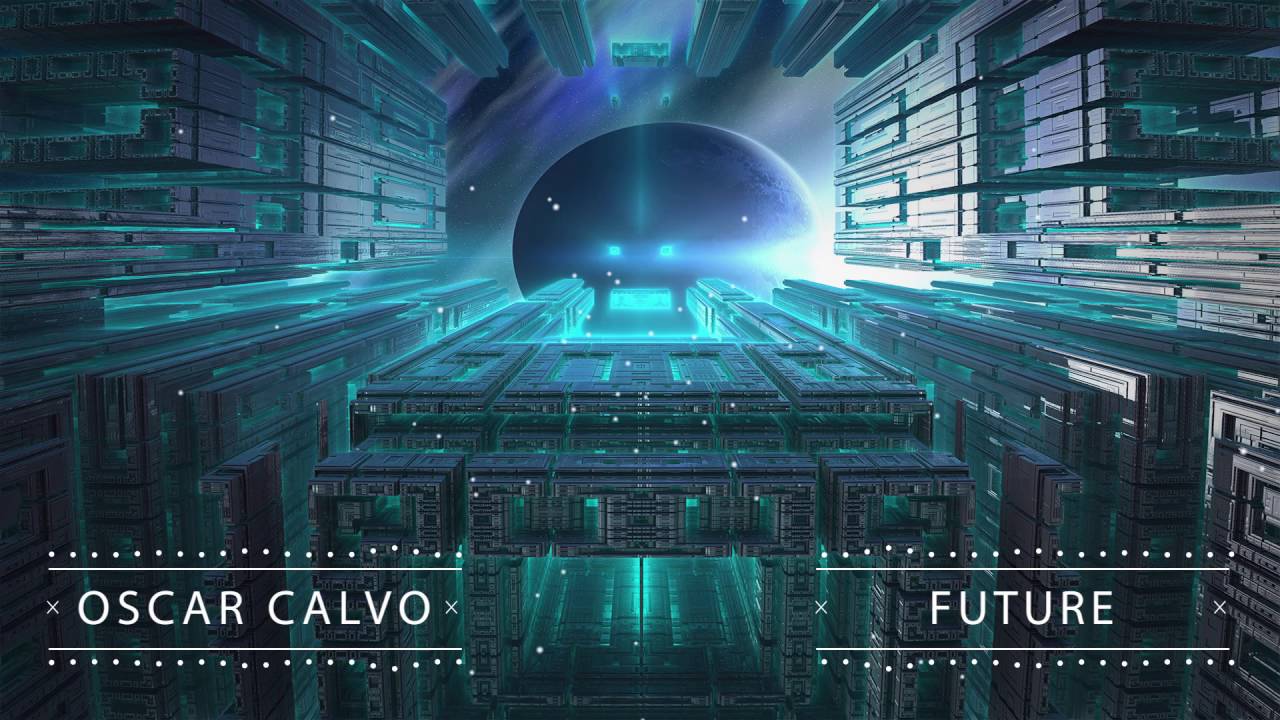 Oscar Calvo - Future (Original Mix) - YouTube