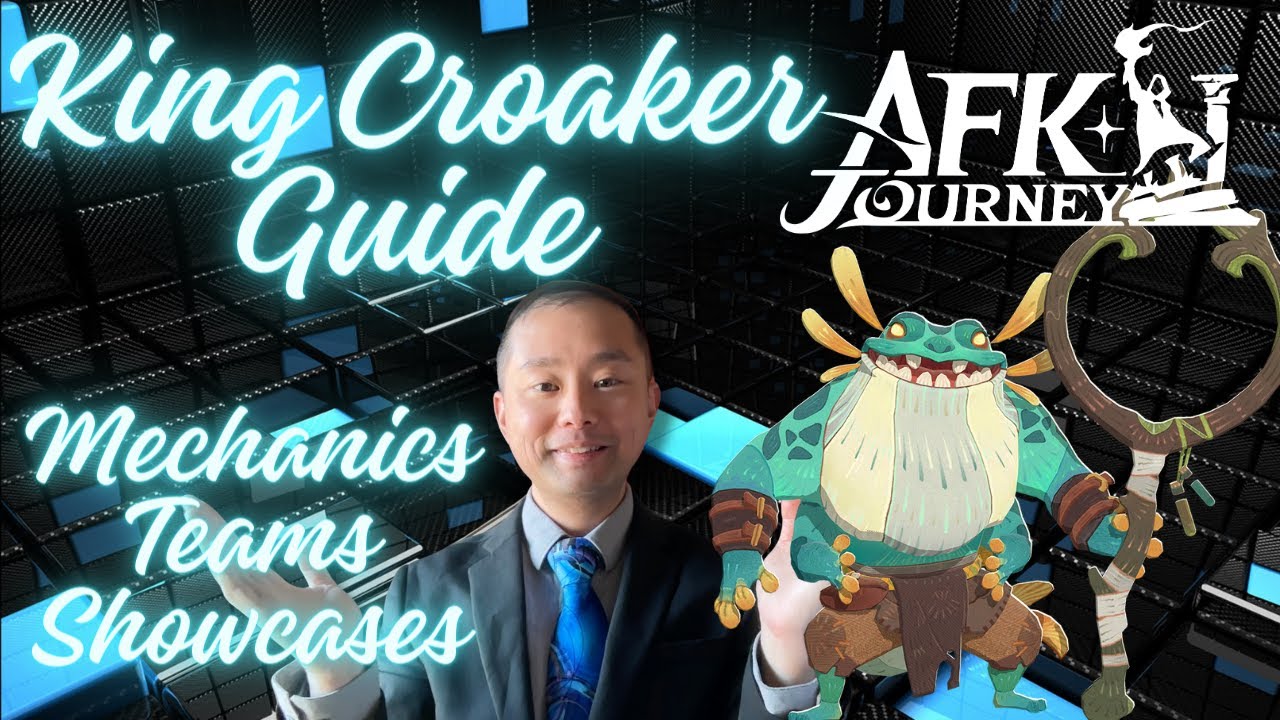King Croaker Updated Guide [AFK Journey] - YouTube