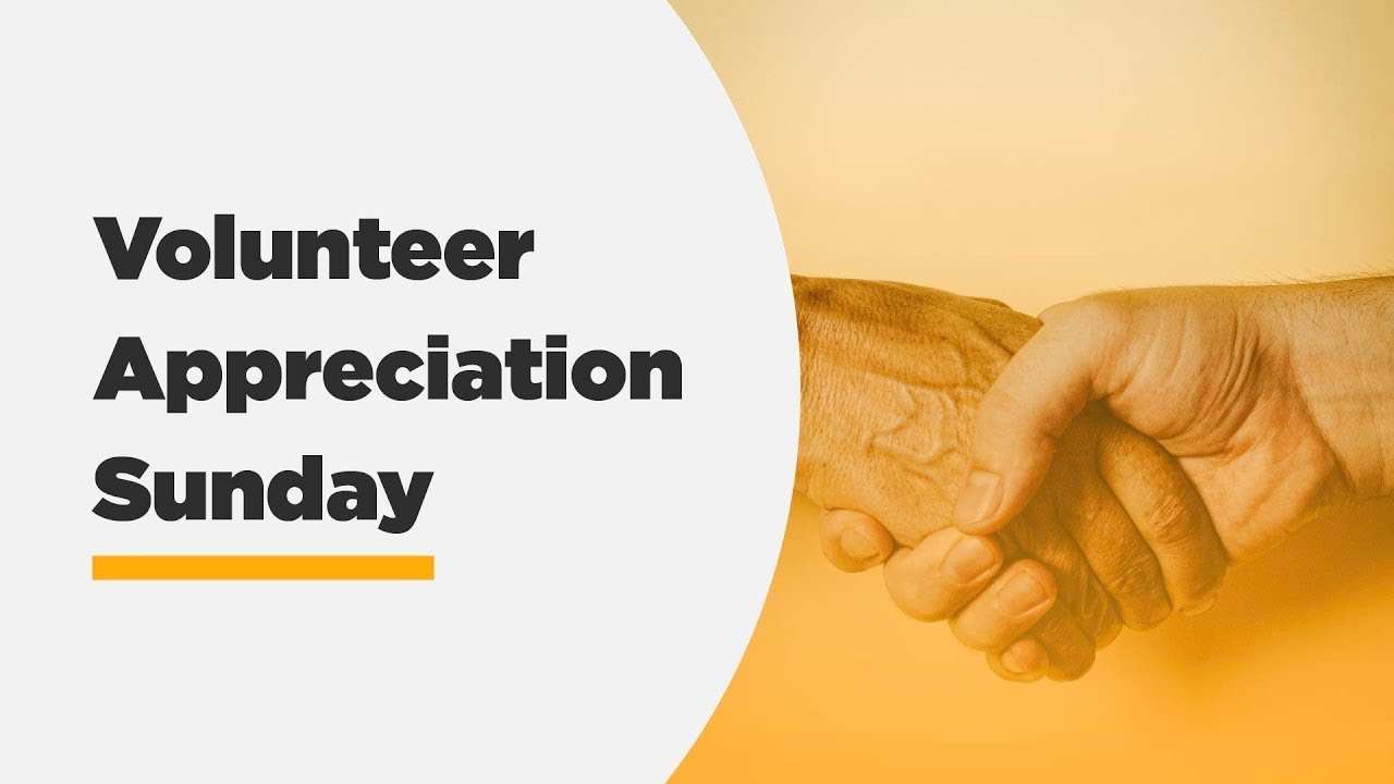 Volunteer Appreciation Sunday - YouTube