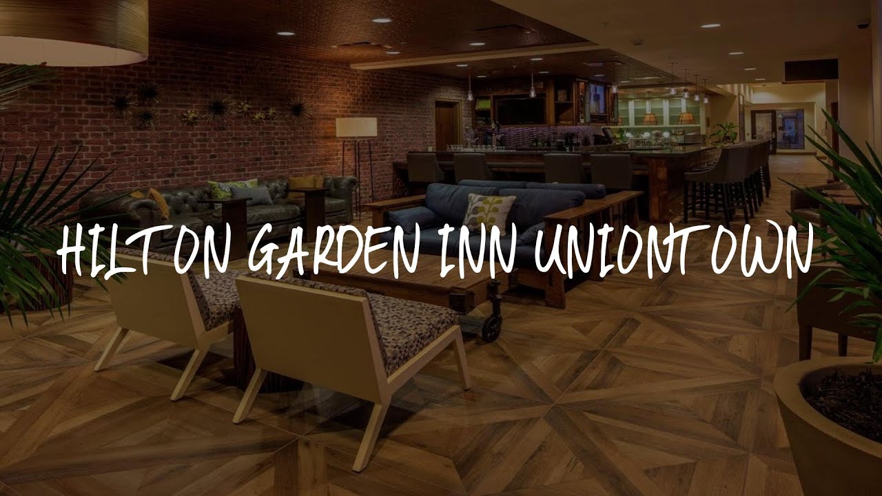 Hilton Garden Inn Uniontown Review - Uniontown , United States of ...