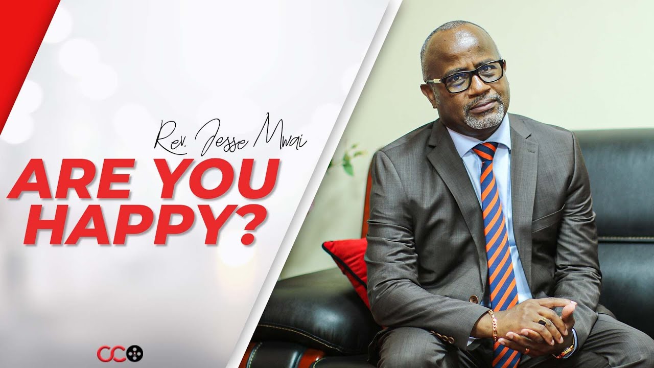 Are You Happy? - Rev. Jesse Mwai | CITAM Church Online - YouTube
