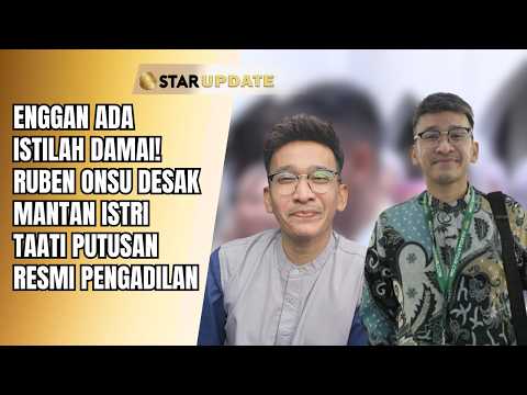 MELEPAS HARTA SEGUNUNG DEMI ISLAM, RUBEN ONSU UNGKAP PERJALANAN MUALAF DARI NOL | STAR UPDATE
