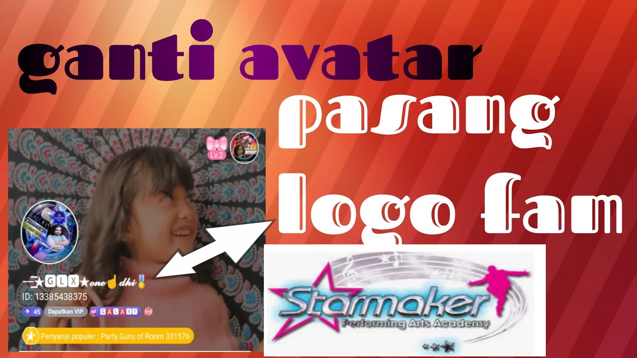 #starmaker#cara pasang logo dan avatar fam di starmaker - YouTube