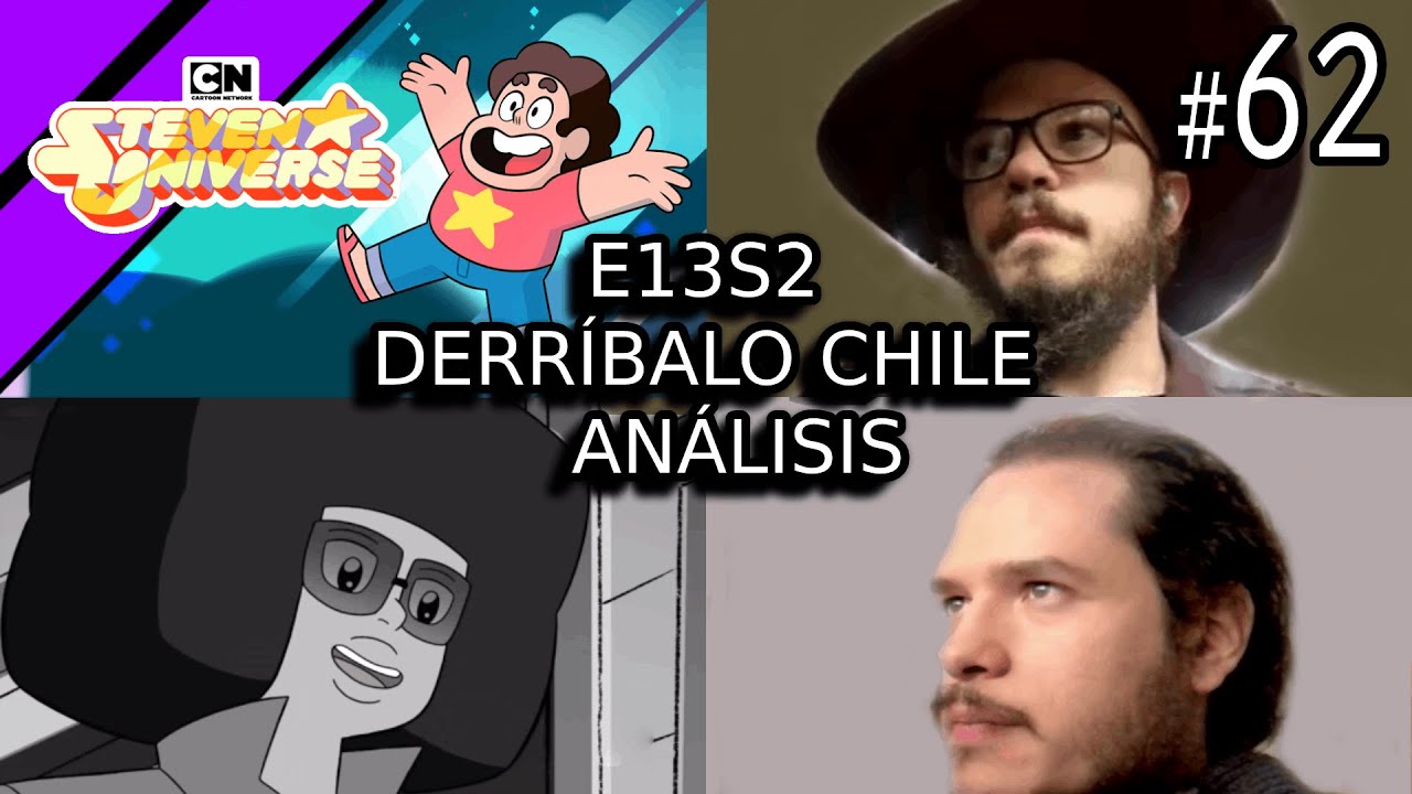 STEVEN UNIVERSE - TEMPORADA 2 EPISODIO 13 - DERRÍBALO CHILE - ANÁLISIS - YouTube