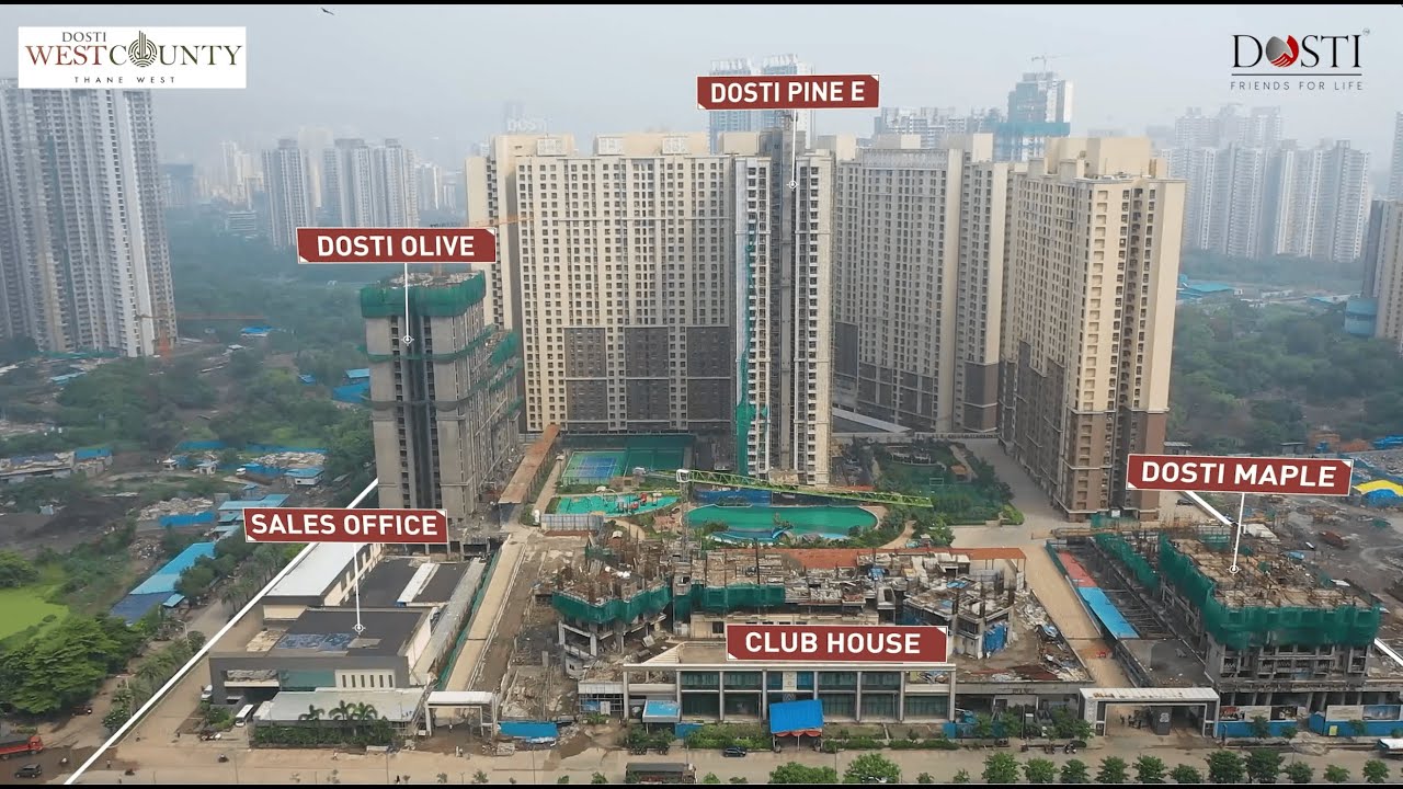 Dosti Olive, Maple & Pine– Dosti West County, Balkum, Thane (W ...