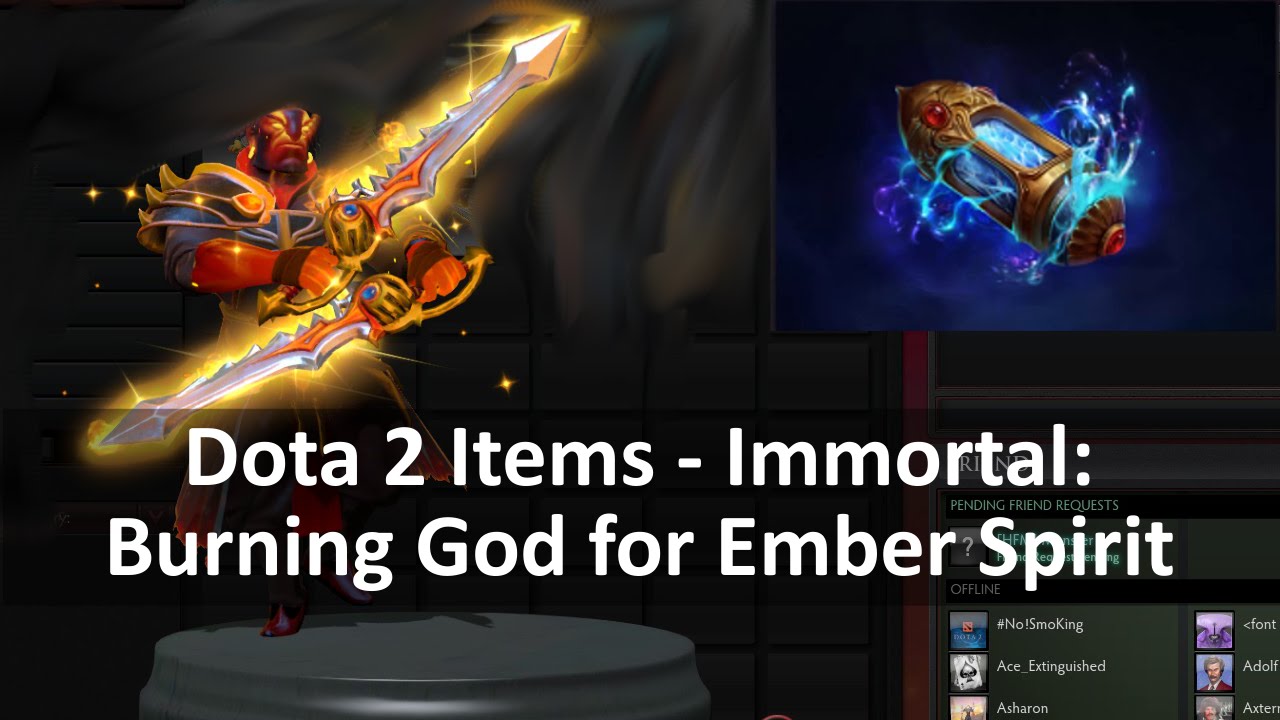 Dota 2 [Item] - Burning God Immortal for Ember Spirit - YouTube