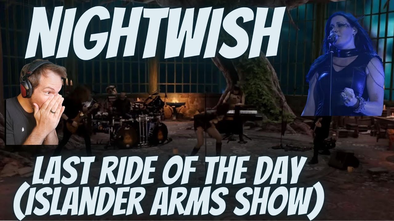 Nightwish - Last Ride Of The Day REACTION/ANALYSIS [Live at Islander ...