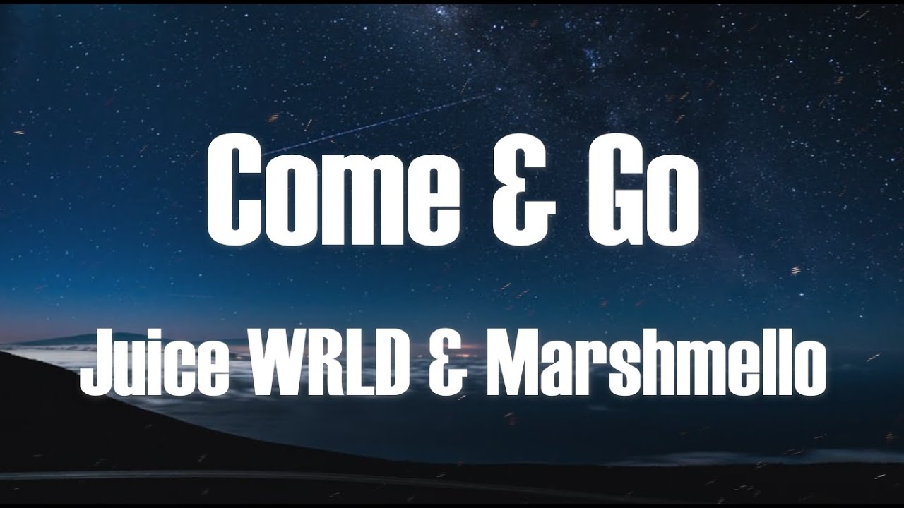 Juice WRLD & Marshmello - Come & Go (Lyrics) - YouTube