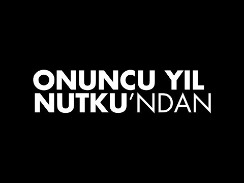 Onuncu Yıl Nutku'ndan