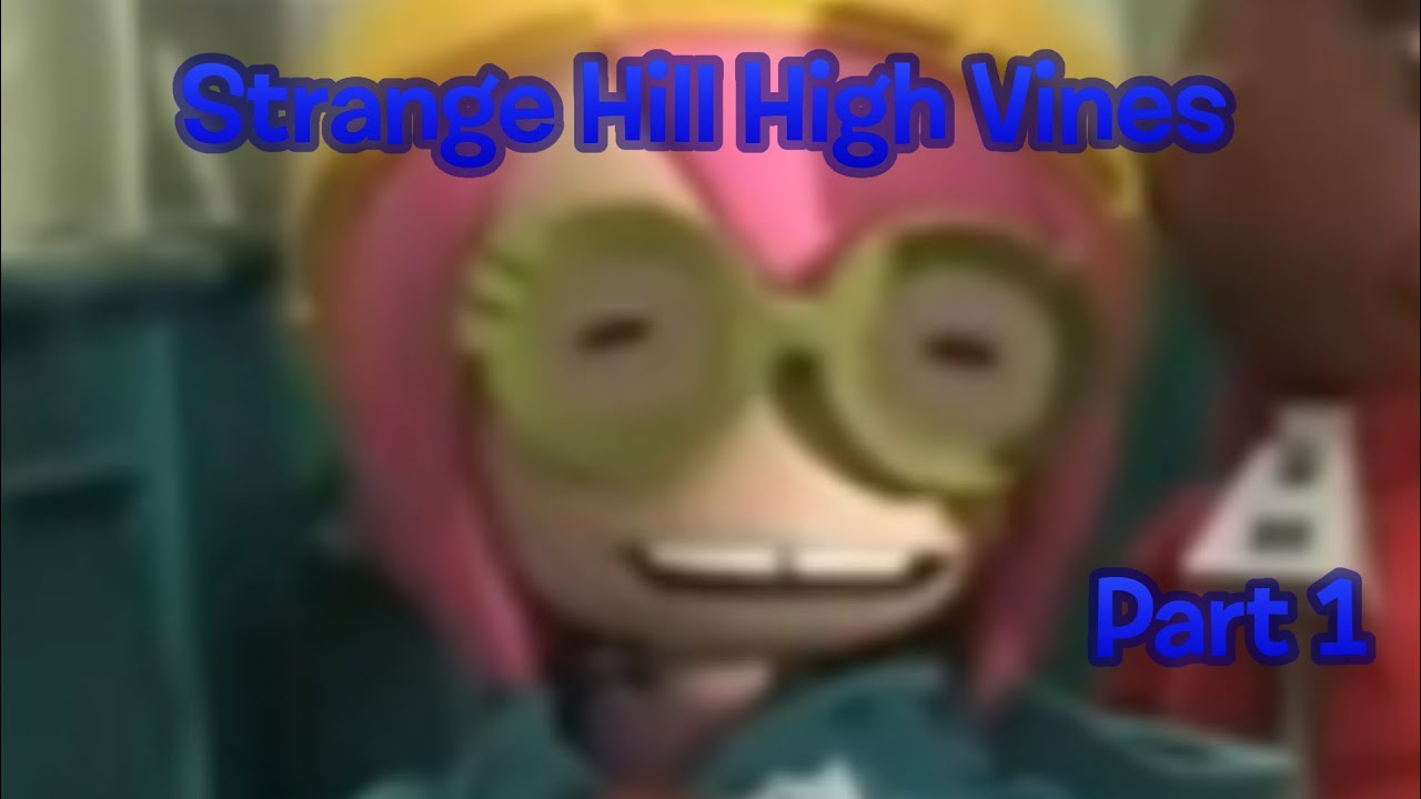 Strange Hill High Vines 1 - YouTube