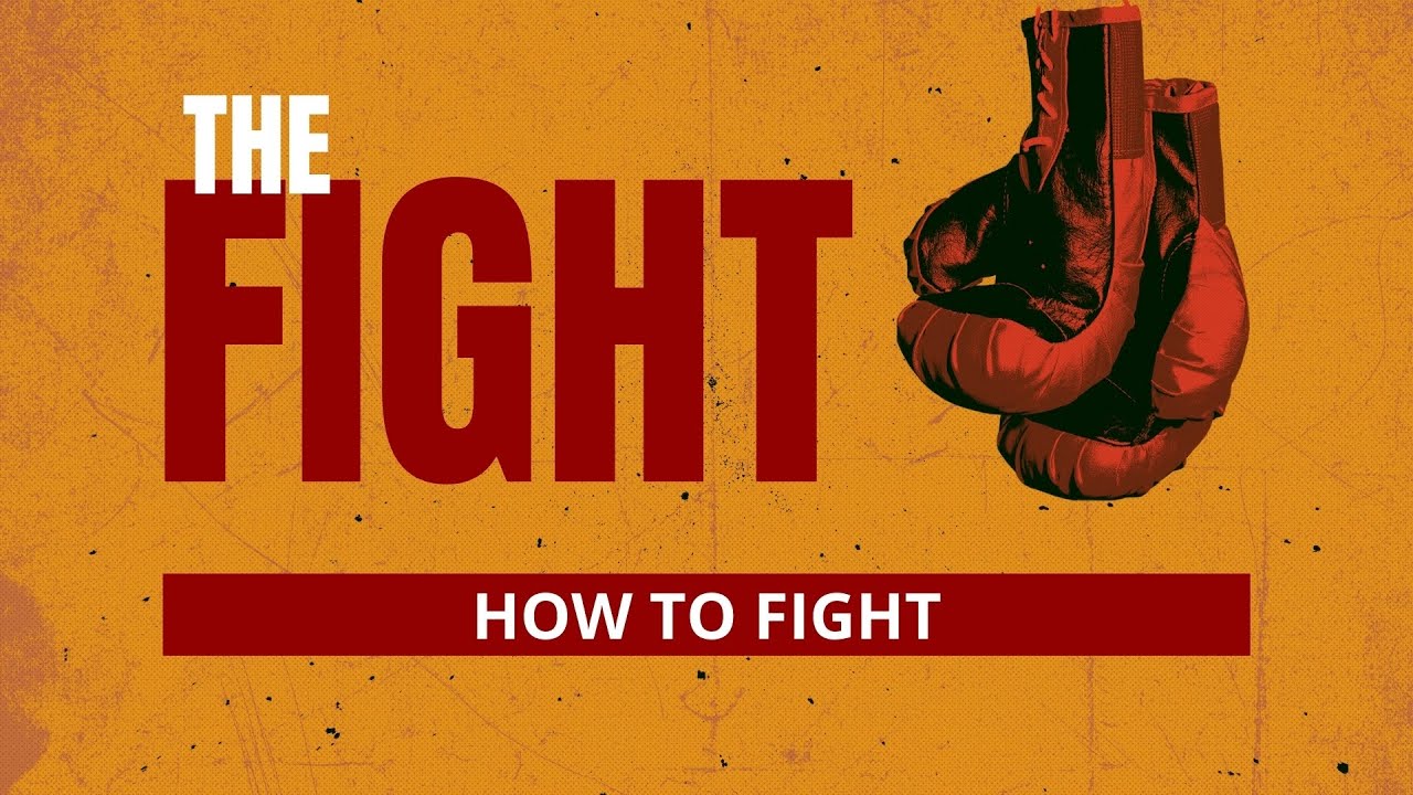 SERMON | July 25, 2021 | The Fight: How To Fight - YouTube